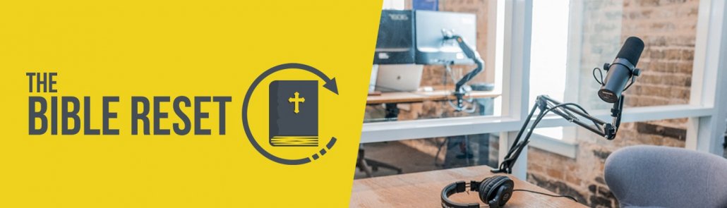 The Bible Reset Podcast - Institute For Bible Reading
