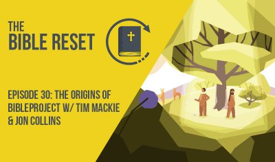 Episode 30: The Origins of BibleProject w/ Tim Mackie & Jon Collins ...